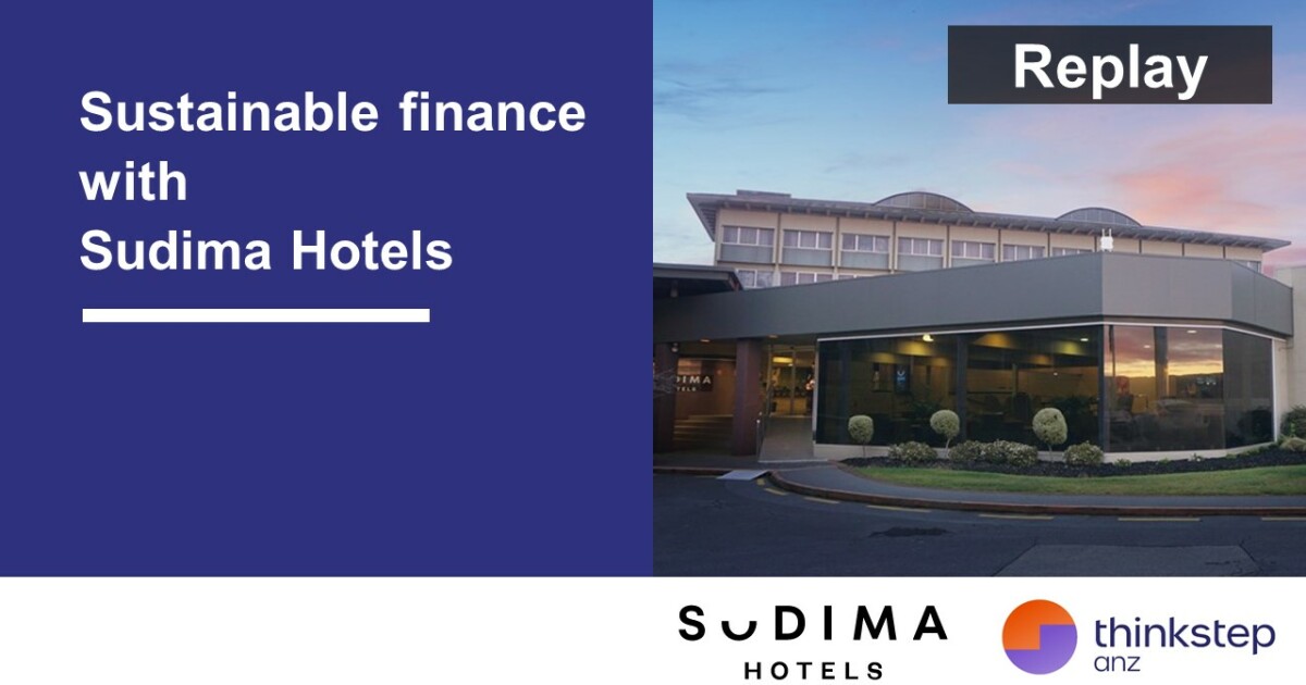 Sustainable Finance with Sudima Hotels
