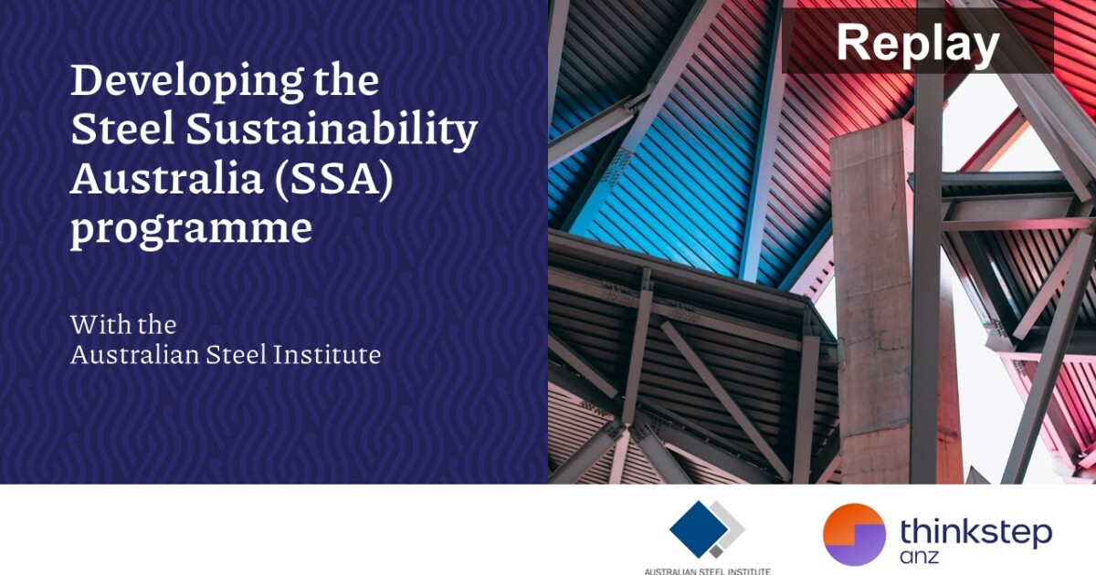Developing the Steel Sustainability Australia (SSA) programme | thinkstep-anz