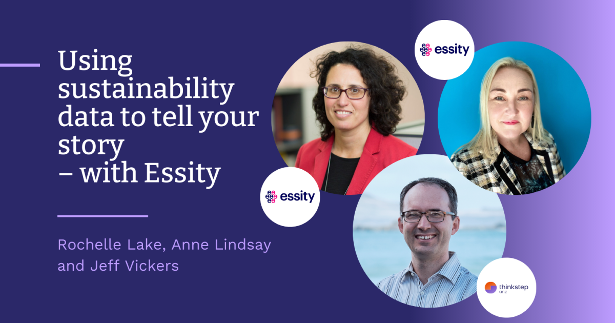 Using sustainability data to tell your story – with Essity | thinkstep-anz