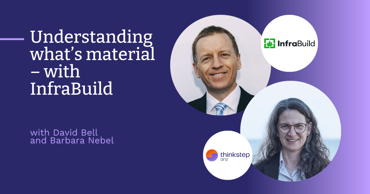 Understanding what’s material – with InfraBuild | thinkstep-anz