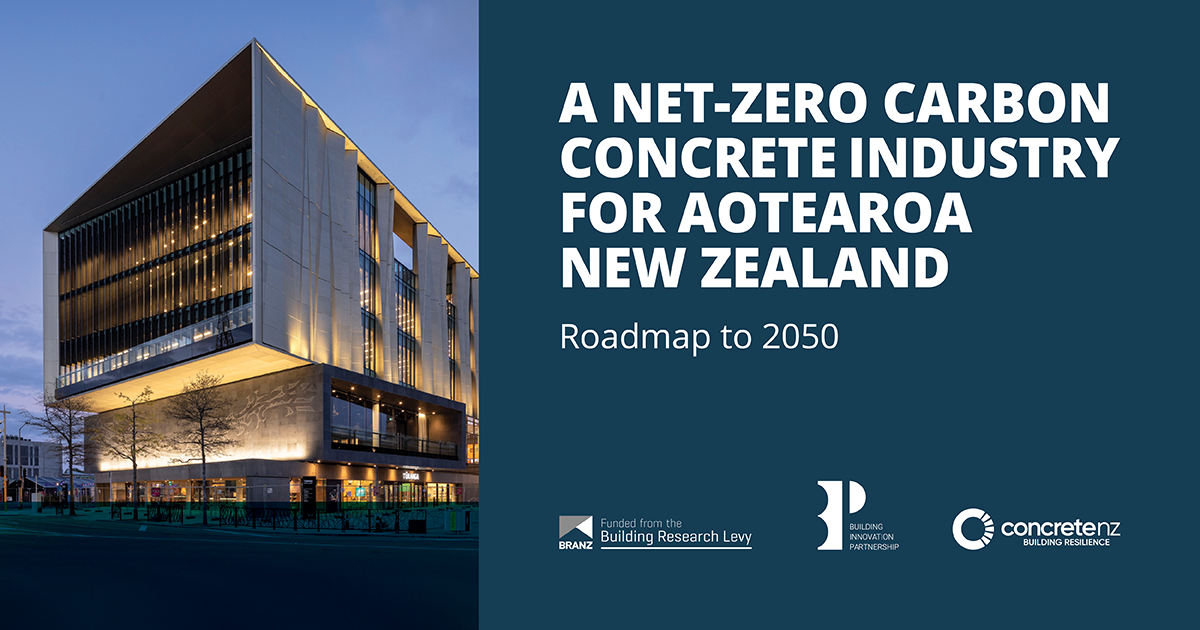 New Zealand concrete industry’s 2050 Roadmap to Net Zero Carbon ...